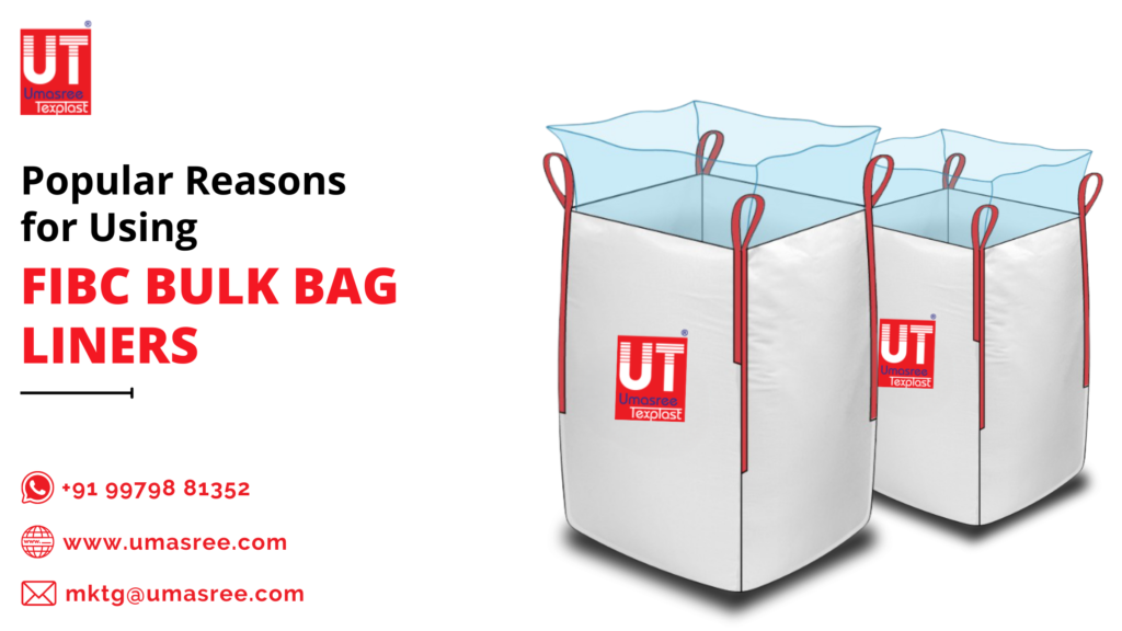 Popular Reasons for Using FIBC Bulk Bag Liners | Umasree Texplast
