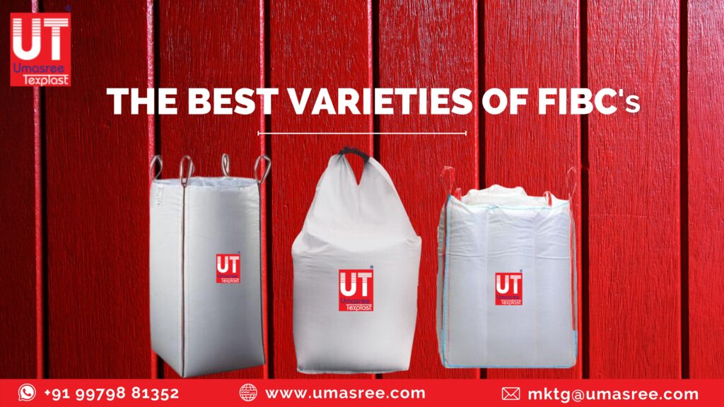 The Best Varieties of FIBCs - Umasree