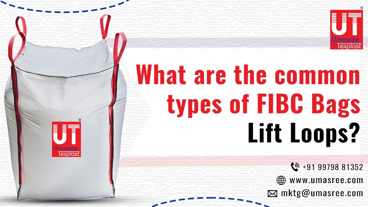 What Are The Common Types Of FIBC Bags Lift Loops Umasree what-are-the-common-types-of-fibc-bags-lift-loops-umasree